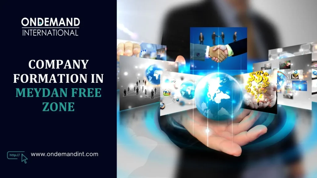 Company Formation in Meydan Free Zone in 2024-25: Process & Documents