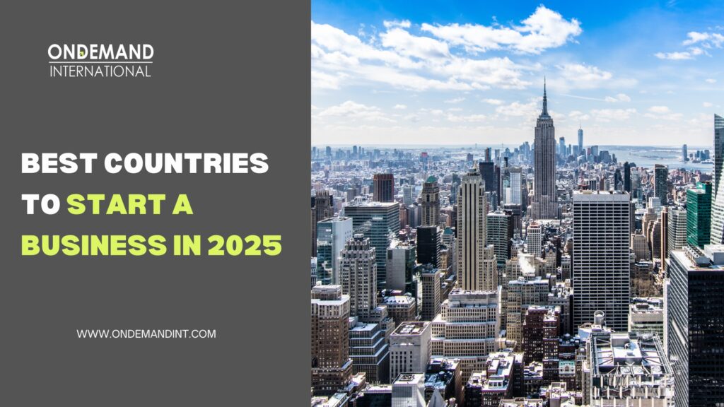 Best Countries to Start a Business in 2025: Complete Guide